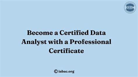 Become A Certified Data Analyst With A Professional Certificate Iabac Pdf