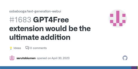 Gpt4free Extension Would Be The Ultimate Addition · Oobabooga Text Generation Webui · Discussion