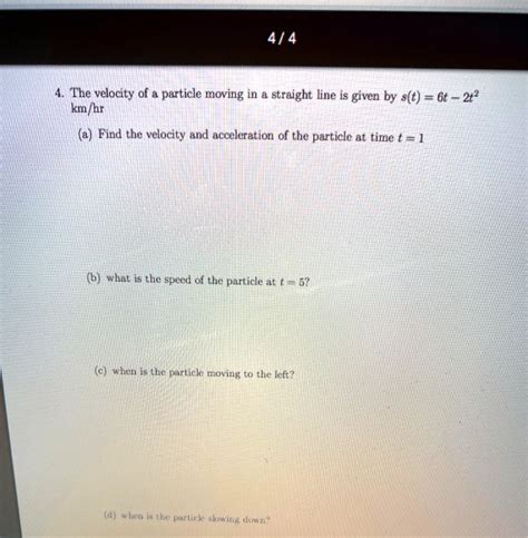 solved 4 4 the vclocity of a particle moving in and straight linc is