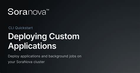 Deploying Custom Applications Soranova Docs
