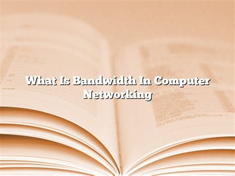what is bandwidth in computer networking july 2025