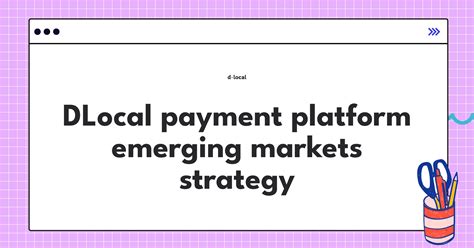 Dlocal Payment Platform Teardown Strategy And Ux Analysis Nextsprints