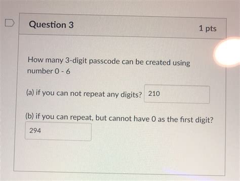 Solved Question 3 1 Pts How Many 3 Digit Passcode Can Be