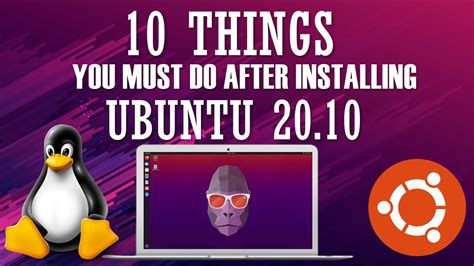 10 Things To Do After Installing Ubuntu Youtube