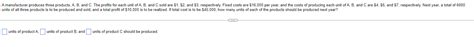 Solved Units Of Product A Units Of Product B And Units Of Chegg Com