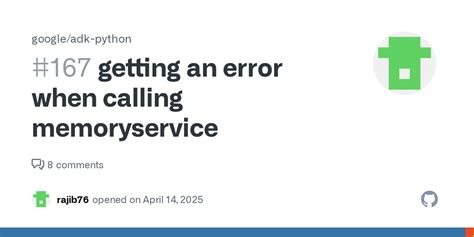 Getting An Error When Calling Memoryservice Issue Google Adk Python GitHub
