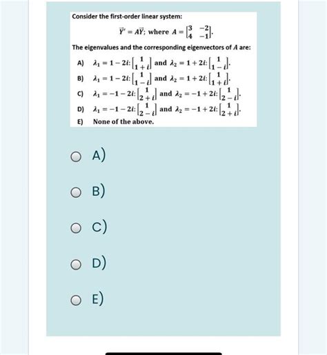 Solved Consider The First Order Linear System Y Ay
