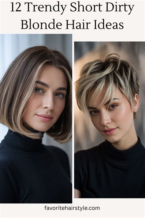 Trendy Short Dirty Blonde Hair Ideas Favorite Hair Styles Trendy