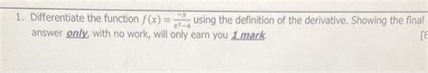 Solved 1 Differentiate The Function F X X2−4−x Using The