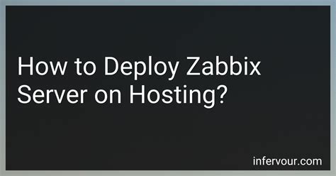 How To Deploy Zabbix Server On Hosting In
