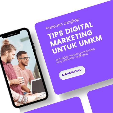 Tips Digital Marketing Untuk UMKM Panduan Lengkap Digital Marketing