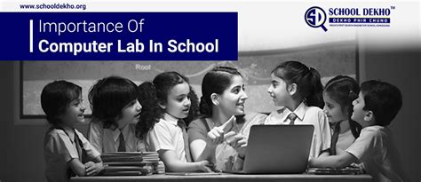 Importance Of Computer Lab In School School Dekho