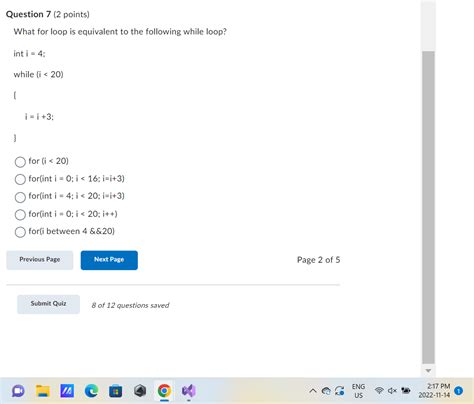 Solved What For Loop Is Equivalent To The Following While