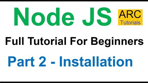 Node JS Tutorial For Beginners Installation YouTube