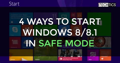 Ways To Boot Into Safe Mode In Windows