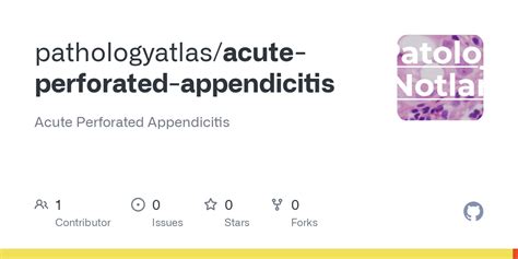 Github Pathologyatlas Acute Perforated Appendicitis Acute Perforated Appendicitis
