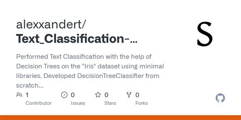 Github Alexxanderttextclassification Decisiontrees Performed Text Classification With The