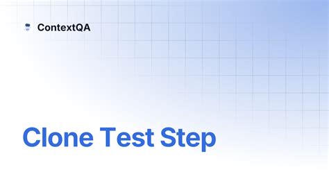 Clone Test Step Contextqa