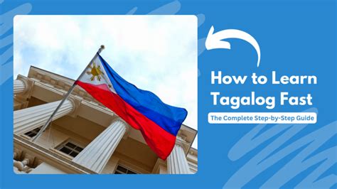 How To Learn Tagalog Fast The Complete Step By Step Guide Cooljugator