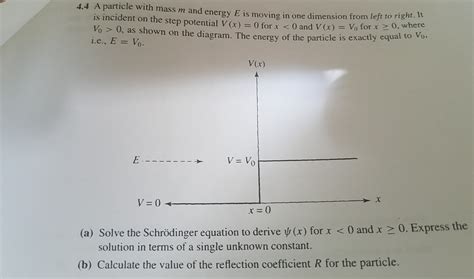 Solved 4 4 A Particle With Mass M And Energy E Is Moving In