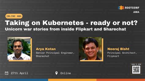 Rootconf Rootconfsre Ama K8s Flipkart Sharechat Hasgeek
