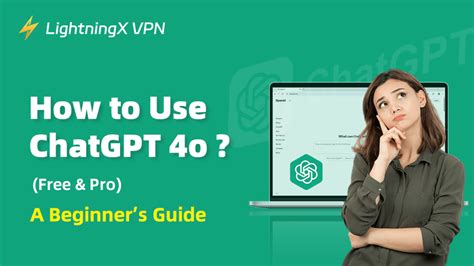 How To Use Chatgpt 4o Free And Pro A Beginners Guide