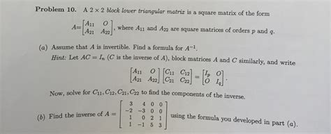 Solved A 2 Times 2 Block Lower Triangular Matrix Is A Square