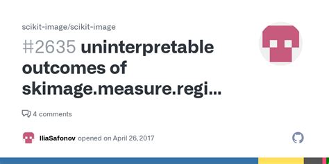 Uninterpretable Outcomes Of Skimage Measure Regionprops For Flat Connected Regions In D Image