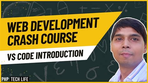 Web Development Crash Course Vs Code Introduction Php Tech Life