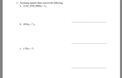 solved assuming signed values convert the following