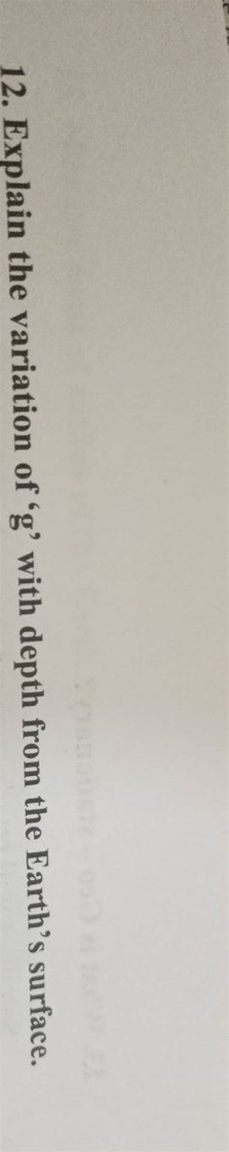 Explain The Variation Of G With Depth From The Earth S Surface