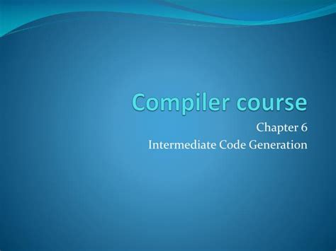 Ppt Compiler Course Powerpoint Presentation Free Download Id2536598
