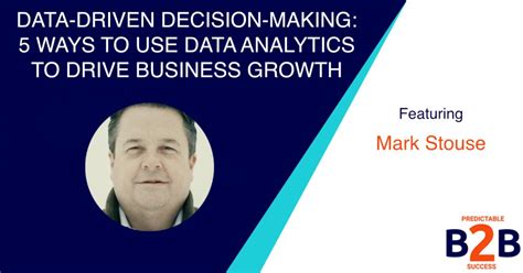 Data Driven Decision Making Ways To Use Data Analytics To Drive Growth
