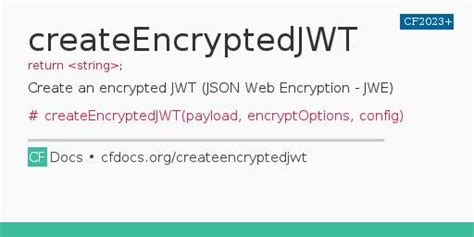 Createencryptedjwt Cfml Documentation