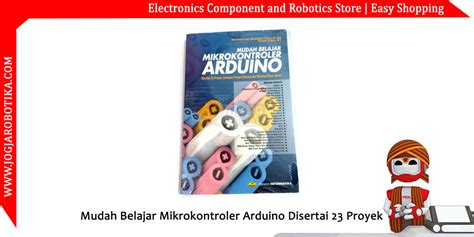 Jual Mudah Belajar Mikrokontroler Arduino Disertai 23 Proyek Termasuk Proyek Ethernet Dan