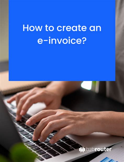 How To Create E Invoice A Simple Step By Step Guide B Brouter