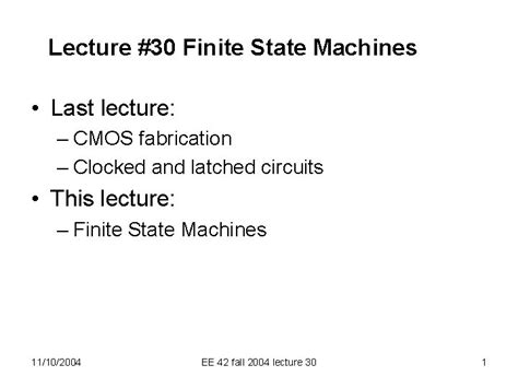 Lecture 30 Finite State Machines Last Lecture Cmos