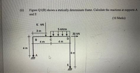 solved ii figure q1 b shows a statically determinate