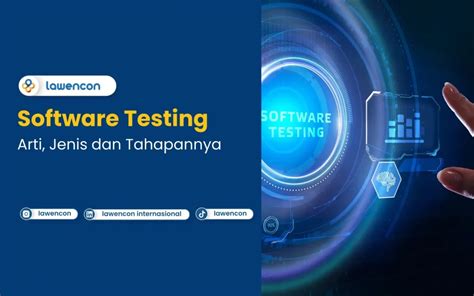 Software Testing Arti Jenis Dan Tahapannya Lawencon