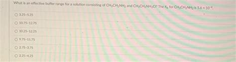 Solved What Is An Effective Buffer Range For A Solution