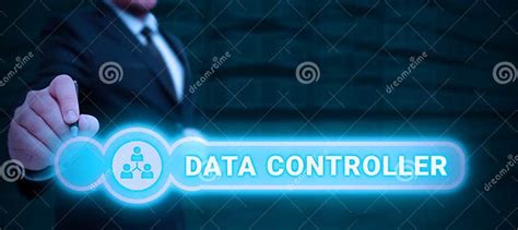 Inspiration Showing Sign Data Controller Business Approach Person Who
