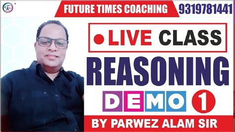 reasoning special first demo class by parwez alam sir future