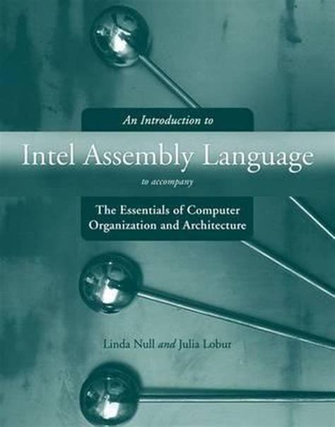 an introduction to intel assembly language 9780763735852 linda null