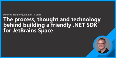 the process thought and technology behind building a friendly sdk