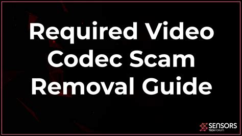 Required Video Codec Is Not Installed On Your Computer Scam Removal