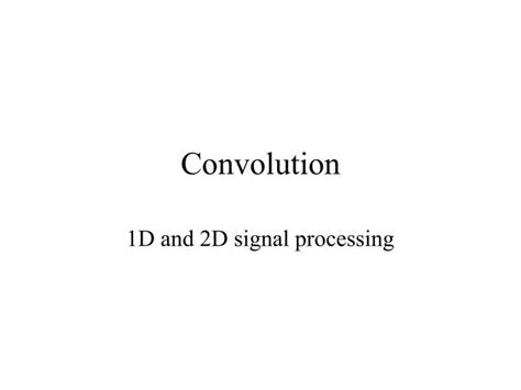 PPT Convolution PowerPoint Presentation Free Download ID 3748941