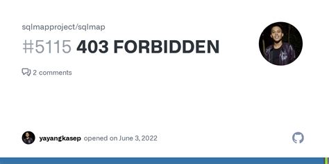 403 Forbidden · Issue 5115 · Sqlmapprojectsqlmap · Github
