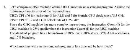 solved 3 let s compare a cisc machine versus a risc machine