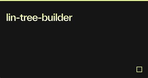 Lin Tree Builder Codesandbox