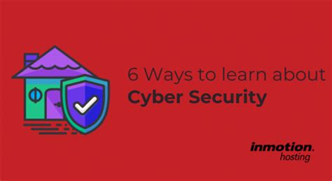6 Ways To Learn About Cyber Security